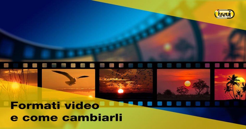 Elenco dei formati video e come cambiare da uno all'altro